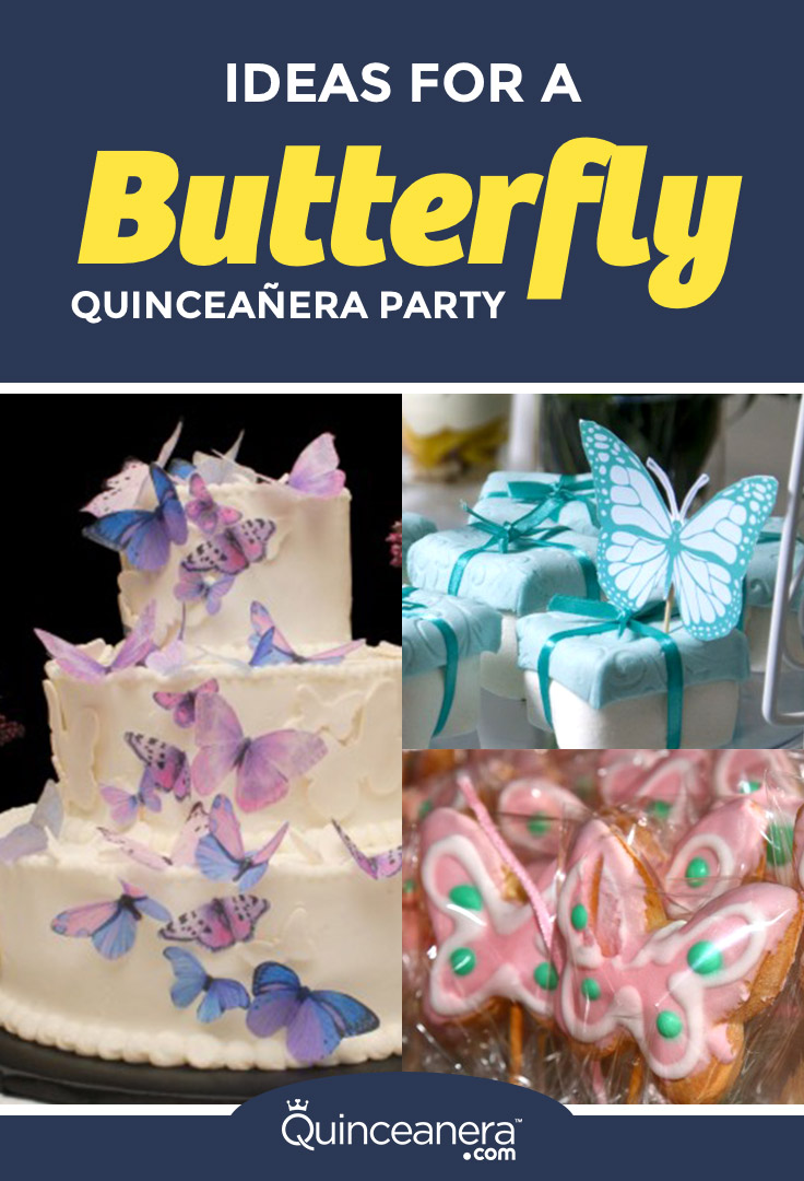 Ideas for a Butterfly Quinceañera Party